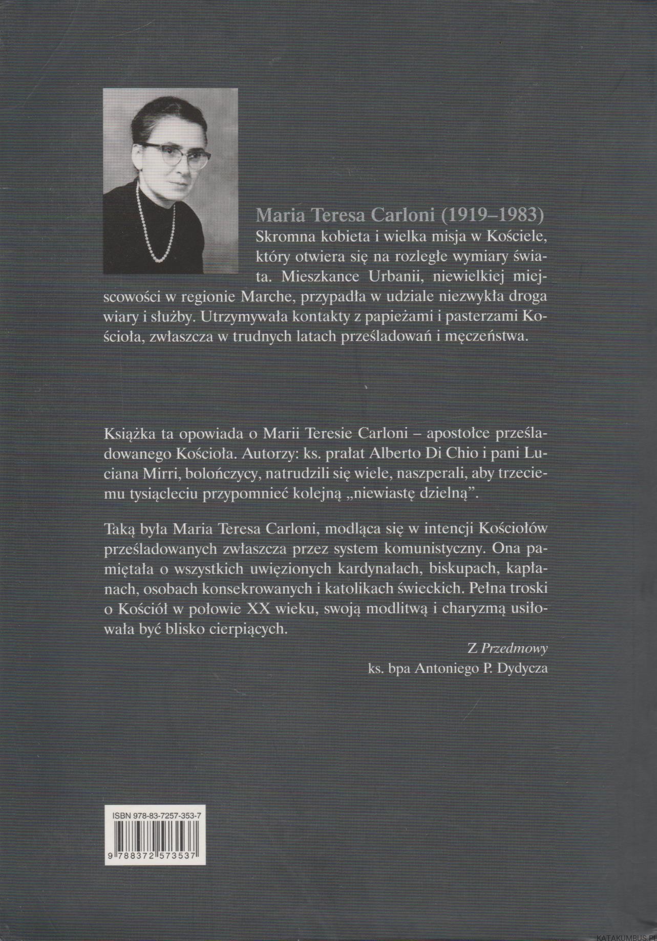 Maria Teresa Carloni apostołka prześladowanego Kościoła. ALBERTO DI ...